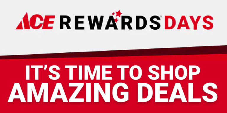 2025 Ace Rewards Days are happening now at Your Local Ace Hardware!